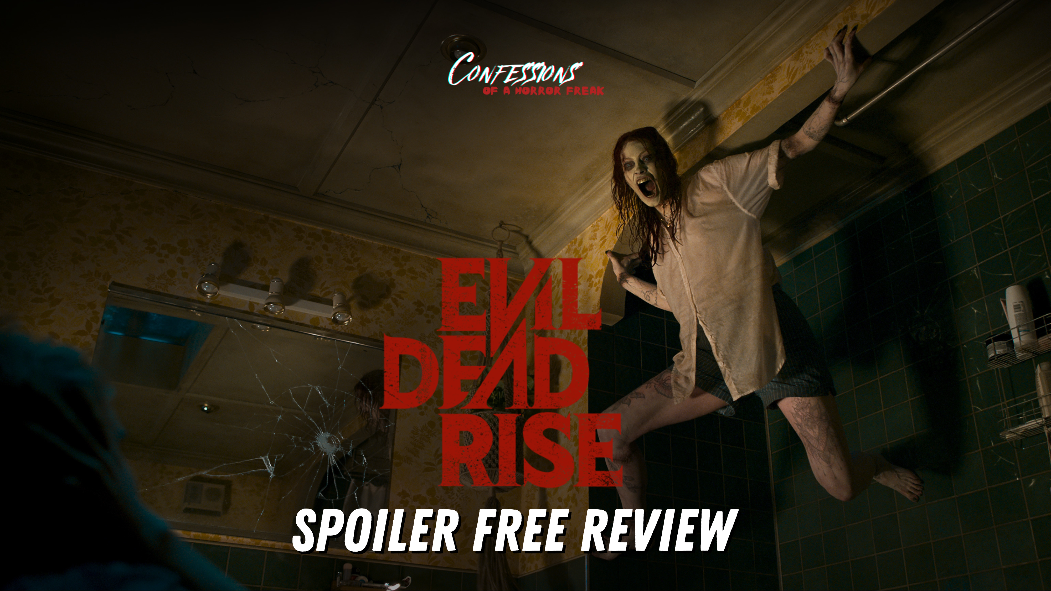 Evil Dead Rise (2023) spoiler free review - Confessions of a Horror Freak