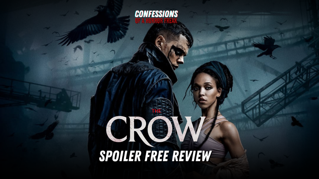 The Crow (2024) spoiler free review - Confessions of a Horror Freak
