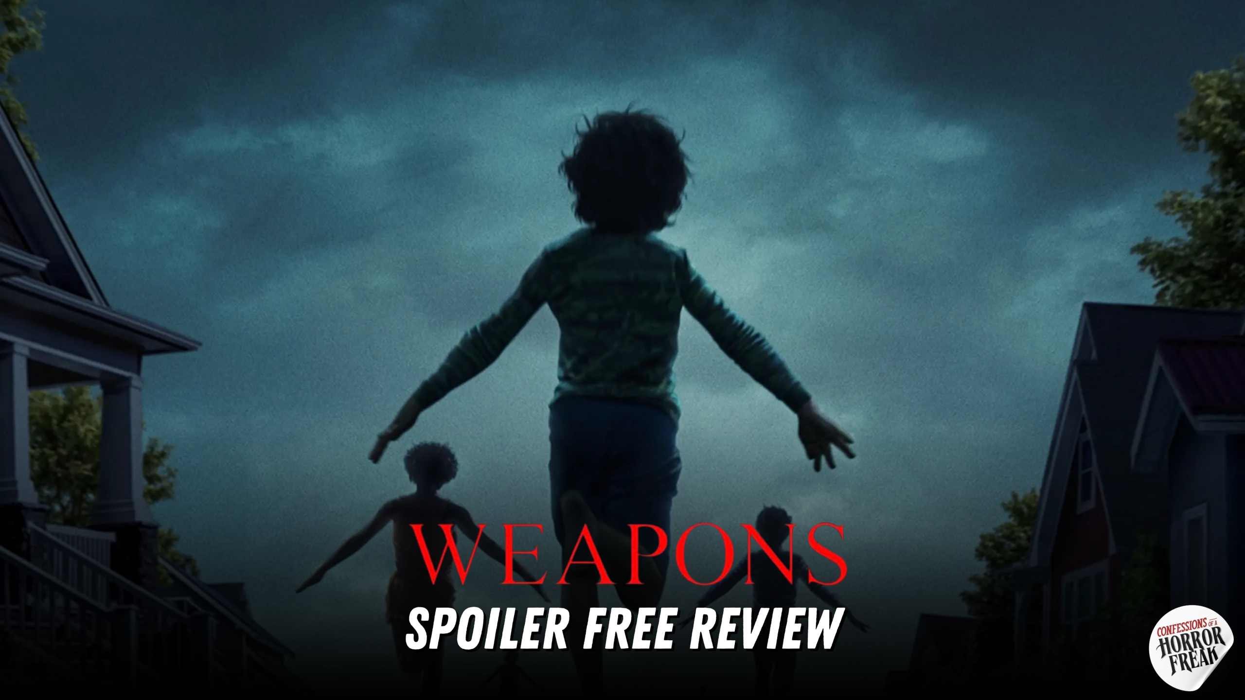 Weapons (2025) Spoiler Free Movie Review - Confessions of a Horror Freak